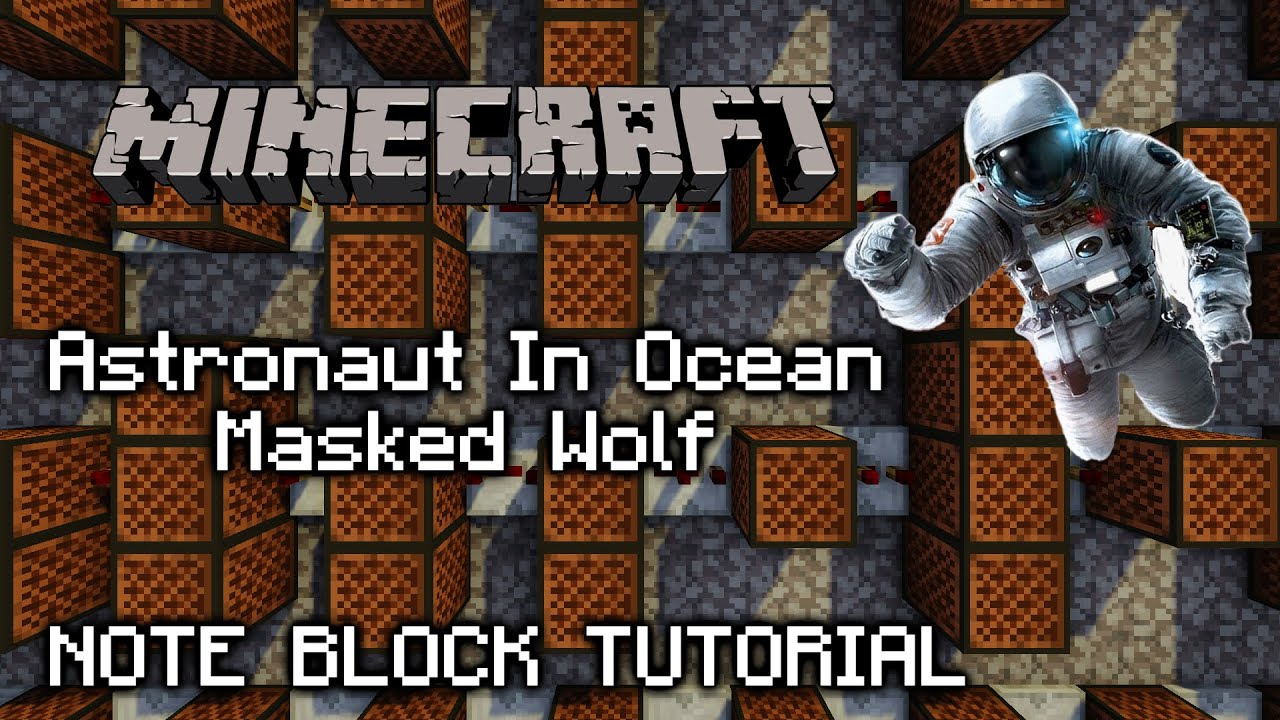 Astronaut In The Ocean - Minecraft Note Block Tutorial - YouTube