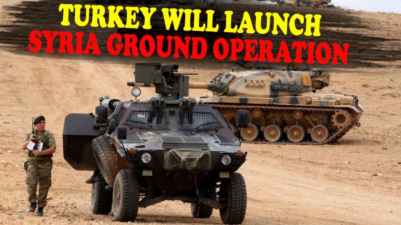 Turkey will launch Syria ground operation after strikes Erdogan - YouTube