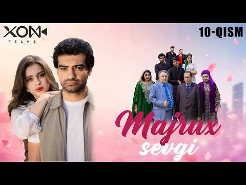 Majrux  sevgi  (o’zbek serial) 10-Qism | Мажрух севги (ўзбек сериал) 10-Қисм