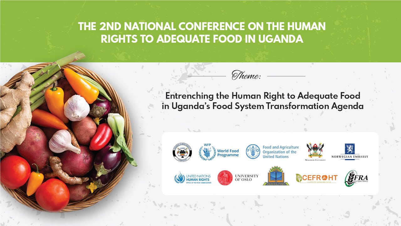 The 2nd Conference On The Human Right To Adequate Food In Uganda - YouTube