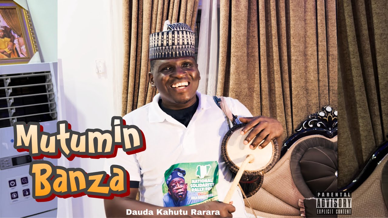 Dauda Kahutu Rarara - Mutumin Banza - Official Audio) 2024 - YouTube Music