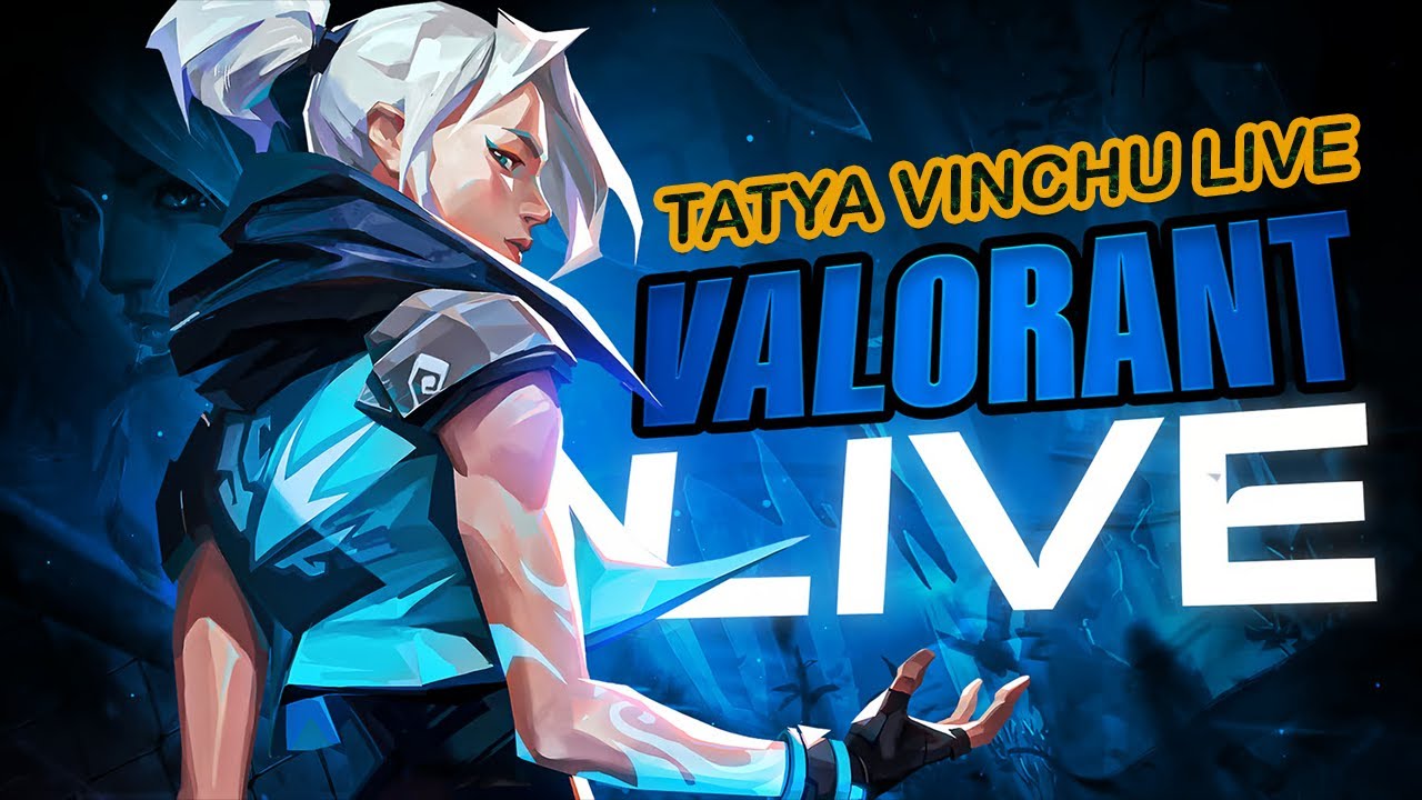 VALO VALO VALO AND VALO .... || Live stream day 1 || VALORANT || TATYA ...