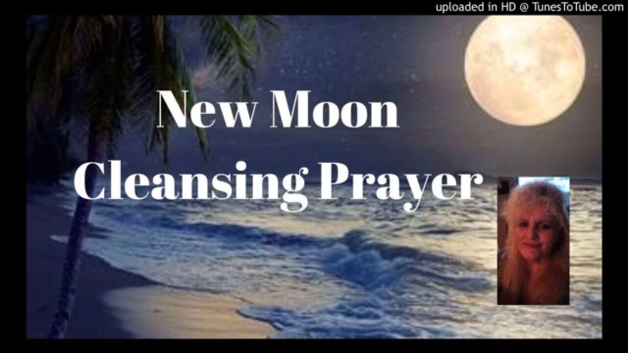 New Moon Cleansing Prayer- Law Of Attraction Get Ready For ...