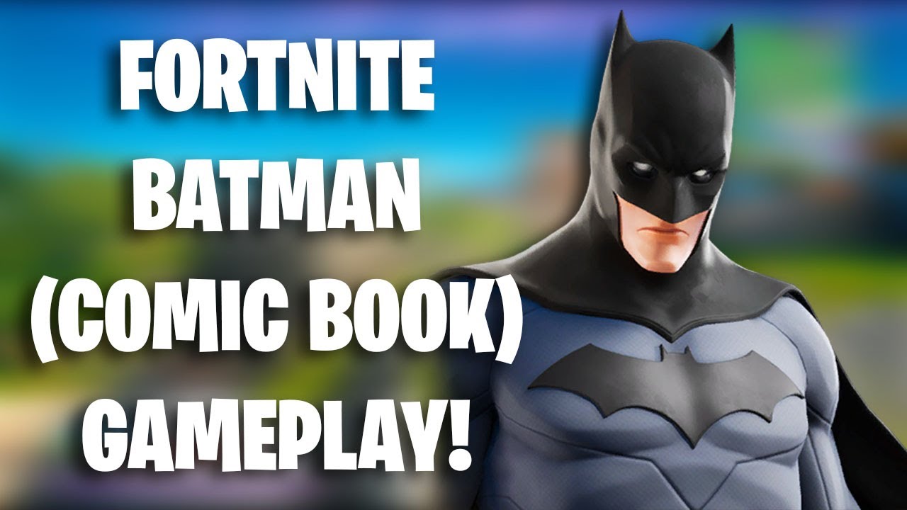 Fortnite - BATMAN (COMIC BOOK) GAMEPLAY! (Fortnite x Batman) (Season X ...