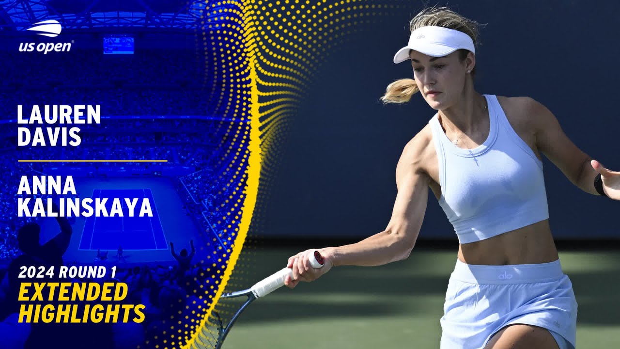 Lauren Davis vs. Anna Kalinskaya Extended Highlights | 2024 US Open ...