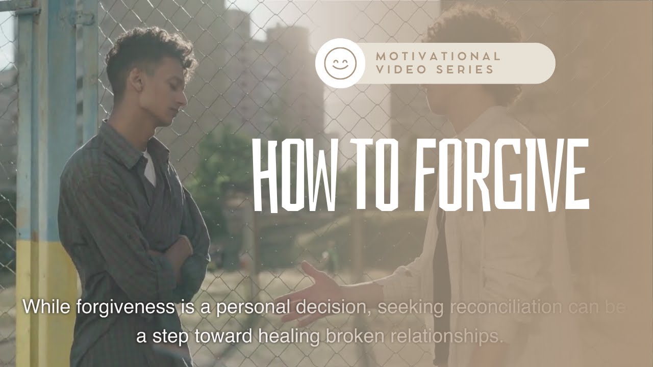 How To Forgive (Embracing Healing And Restoration) - YouTube