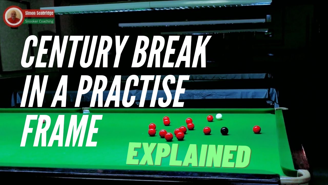 Snooker Century in a practise frame - EXPLAINED - YouTube
