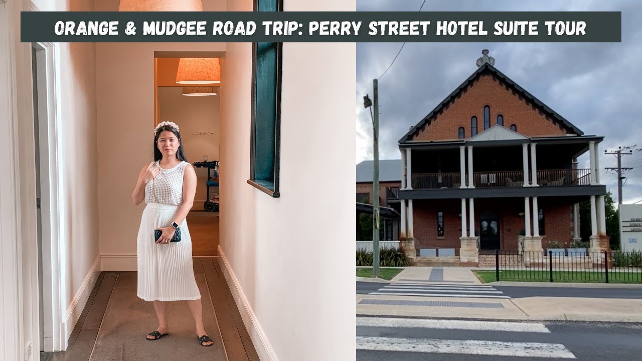 Travel Diary | Orange & Mudgee Road Trip | Perry Street Hotel Junior ...