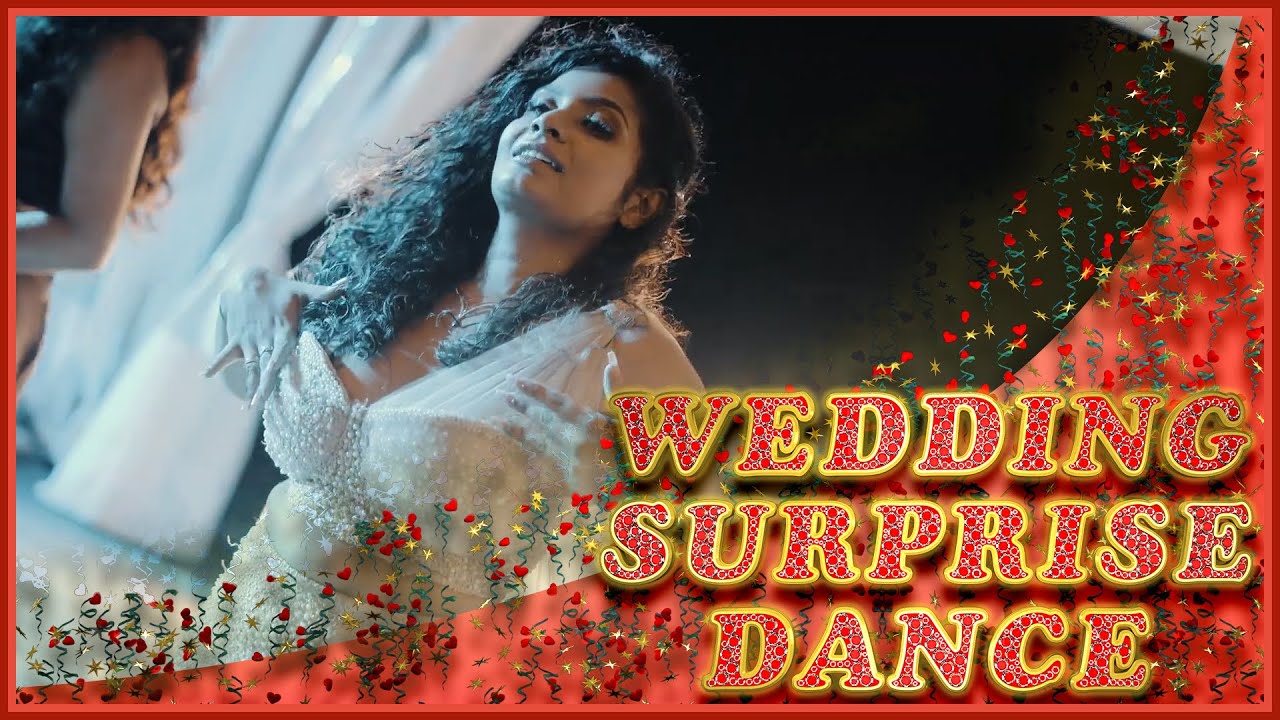 💖💖💖 WEDDING SURPRISE DANCE CHAMIRUNI & DUMINDU 💖💖💖 - YouTube