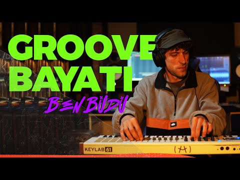 Ben Büdü - Groove Bayati [SET]