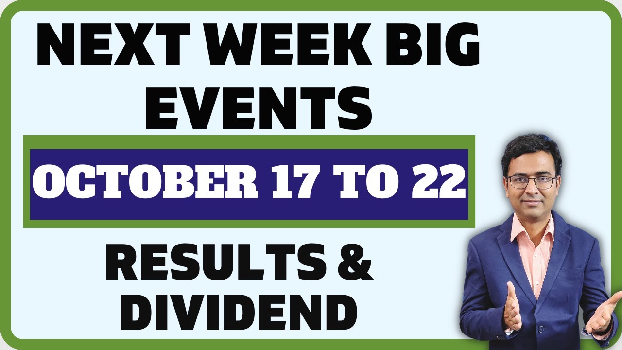 Q2 Results & Dividend | NEXT WEEK event OCTOBER 17 TO 22 | Stocks to ...