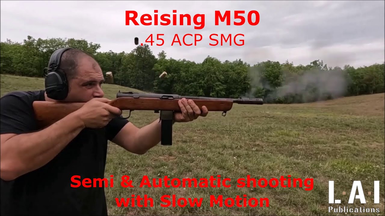 Reising M50 : semi and full automatic shooting (with slow motion) - YouTube