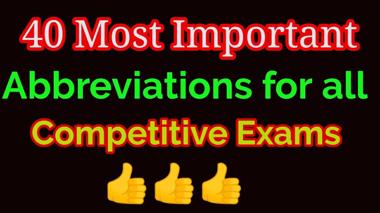 40 Most Important Abbreviations for all Competitive exams|Abbreviations ...