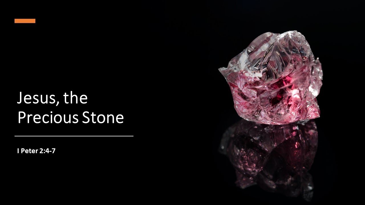 Jesus, the Precious Stone - YouTube