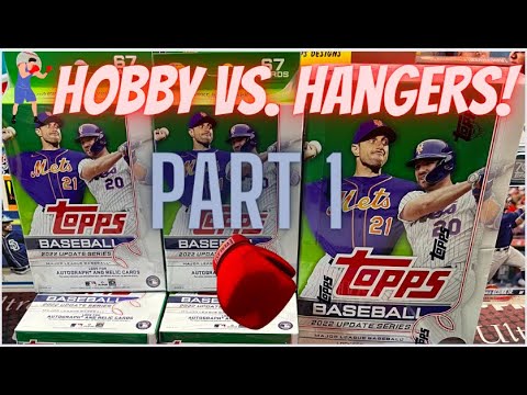 2022 Topps Update 🚨Hobby vs. Hangers Part #1 🏆 1 Hobby Box vs. 8 Hanger ...