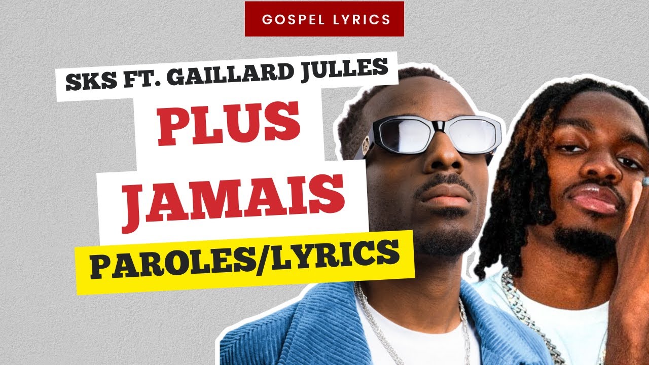 SKS (ft. Gaillard Jules) - Plus Jamais (Paroles) - YouTube