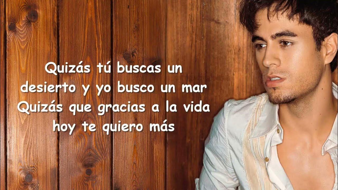 Enrique Iglesias - Quizás (Letra/Lyrics)💕 - YouTube