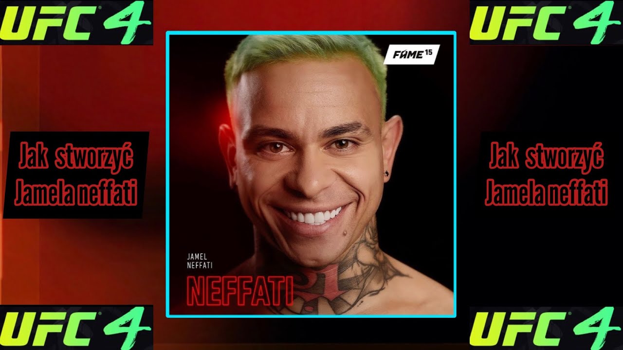 JAMAL NEFFATI W UFC 4 (Jak Stworzyć) #16 - YouTube