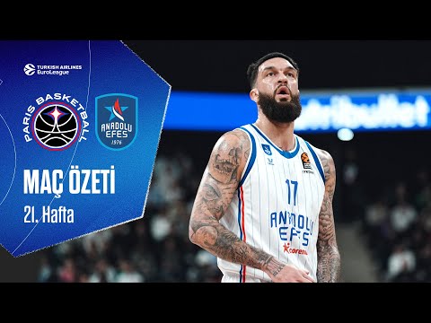 EuroLeague 21. Hafta: Paris Basketball 88 - 84 Anadolu Efes