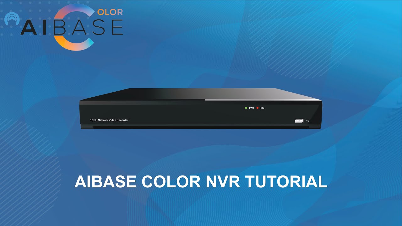 AiBase Color Tutorial - NVR Tutorial - YouTube