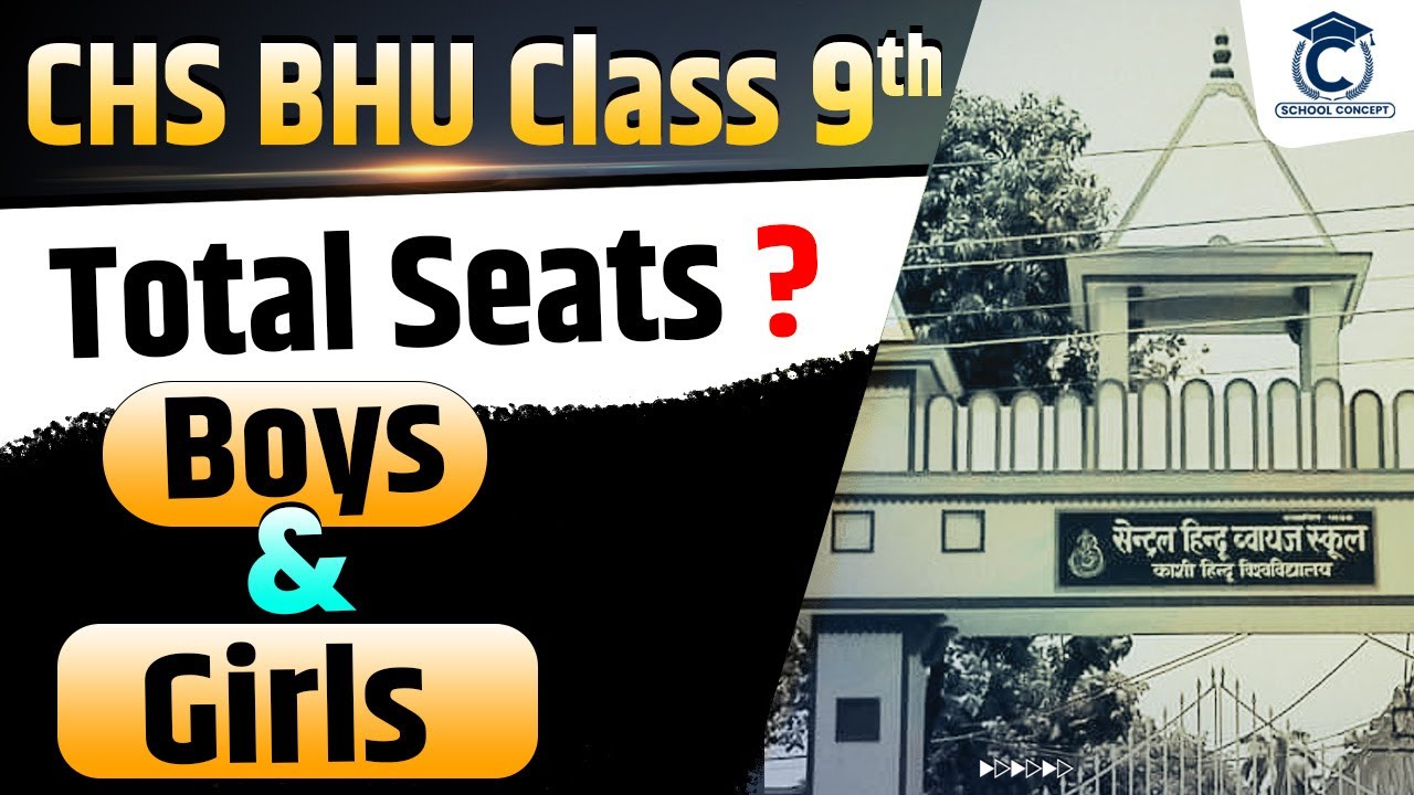 CHS BHU Class 9th Seats For Boys And Girls YouTube chs-bhu-class-9th-seats-for-boys-and-girls-youtube