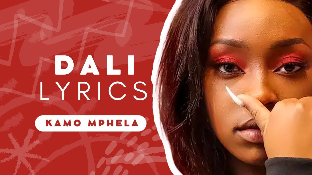 Dalie Lyrics - Kamo Mphela, Khalil Harrison, Tyler ICU - YouTube