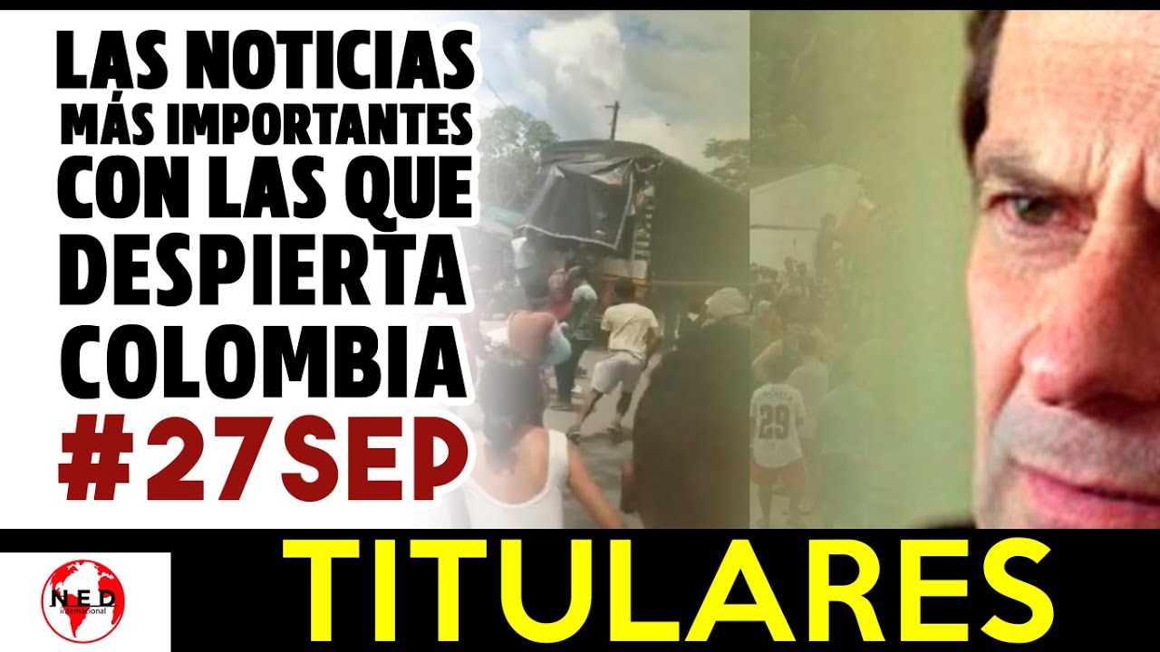 ALERTA EN COLOMBIA ⚠️ Las Noticias Más Importantes de la Mañana ...