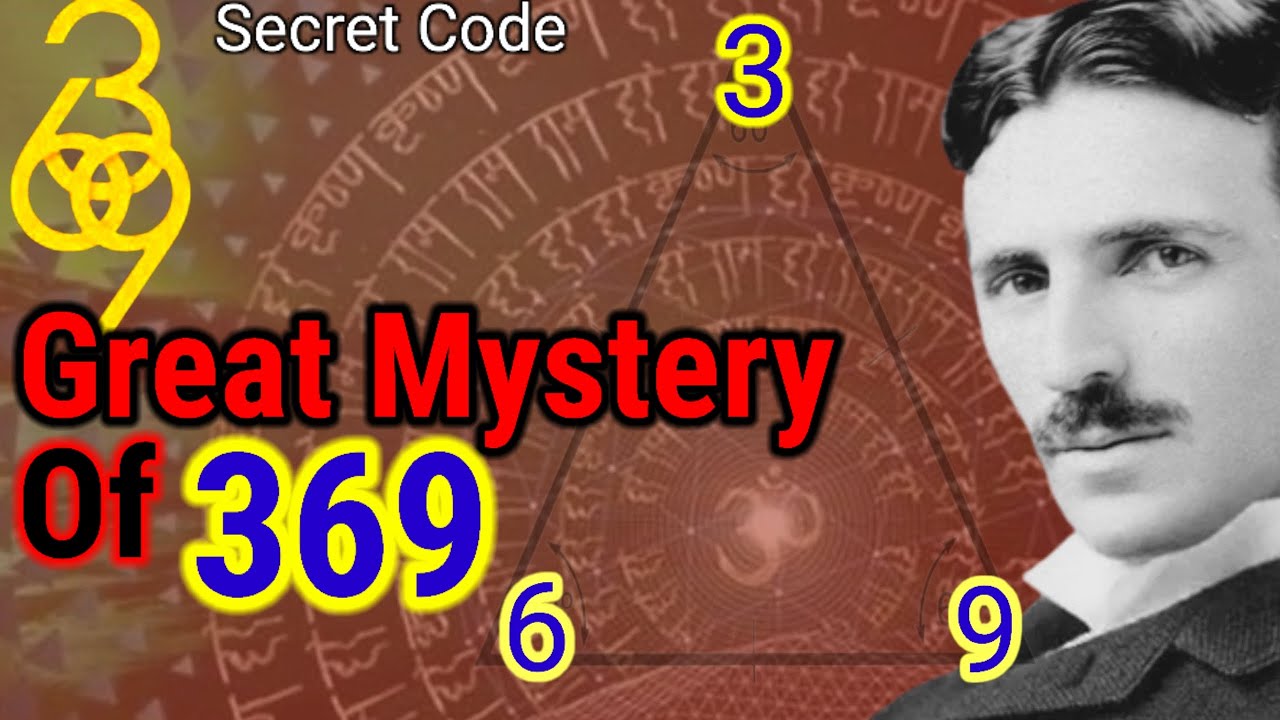 369 Number का रहस्य😳Mystery Of No.369 Secret code Nicola tesla - YouTube