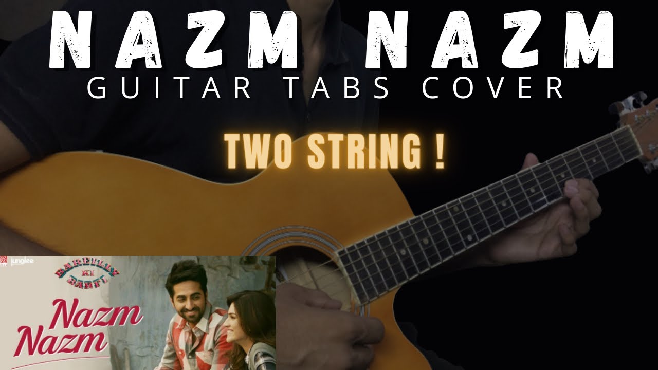 Nazm Nazm Guitar Tabs Cover 🎸 Two Strings ! Arko 🔥 - YouTube