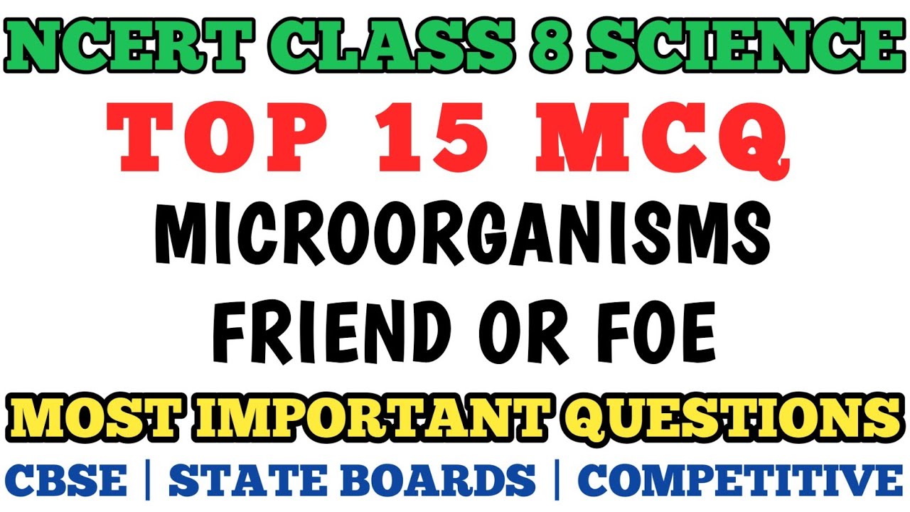 Best MCQ Class 8 Microorganisms Friend or Foe Exemplar Based || Class 8 ...