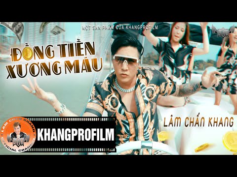 ĐỒNG TIỀN XƯƠNG MÁU | LÂM CHẤN KHANG | OFFICIAL MUSIC VIDEO | NHẠC REMIX HAY NHẤT