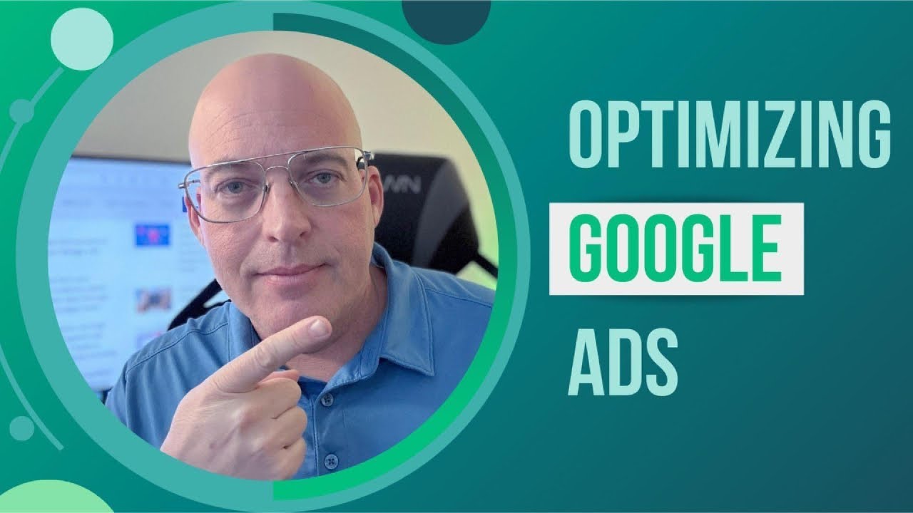 Optimizing Google Ads - YouTube