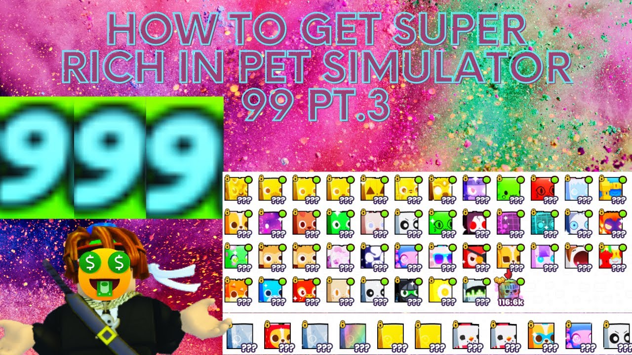 How To Get Super Rich In Pet Simulator 99 pt.3 - YouTube