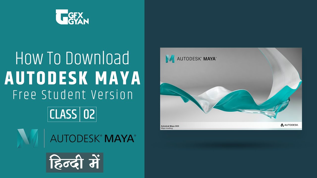 Class02 - How To Download & Install Autodesk Maya For Free Student ...