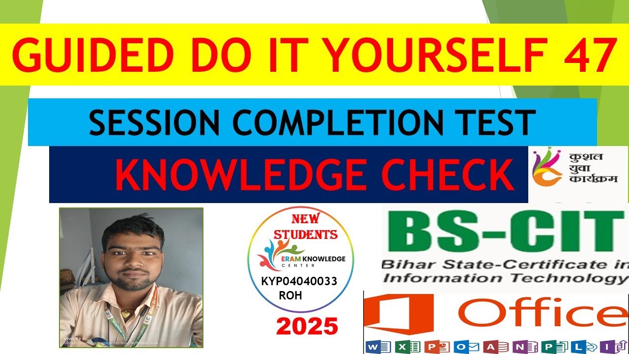 KYP SESSION 47 BS-CIT 47 GUIDE DO IT YOURSELF AND SESSION COMPLETION ...