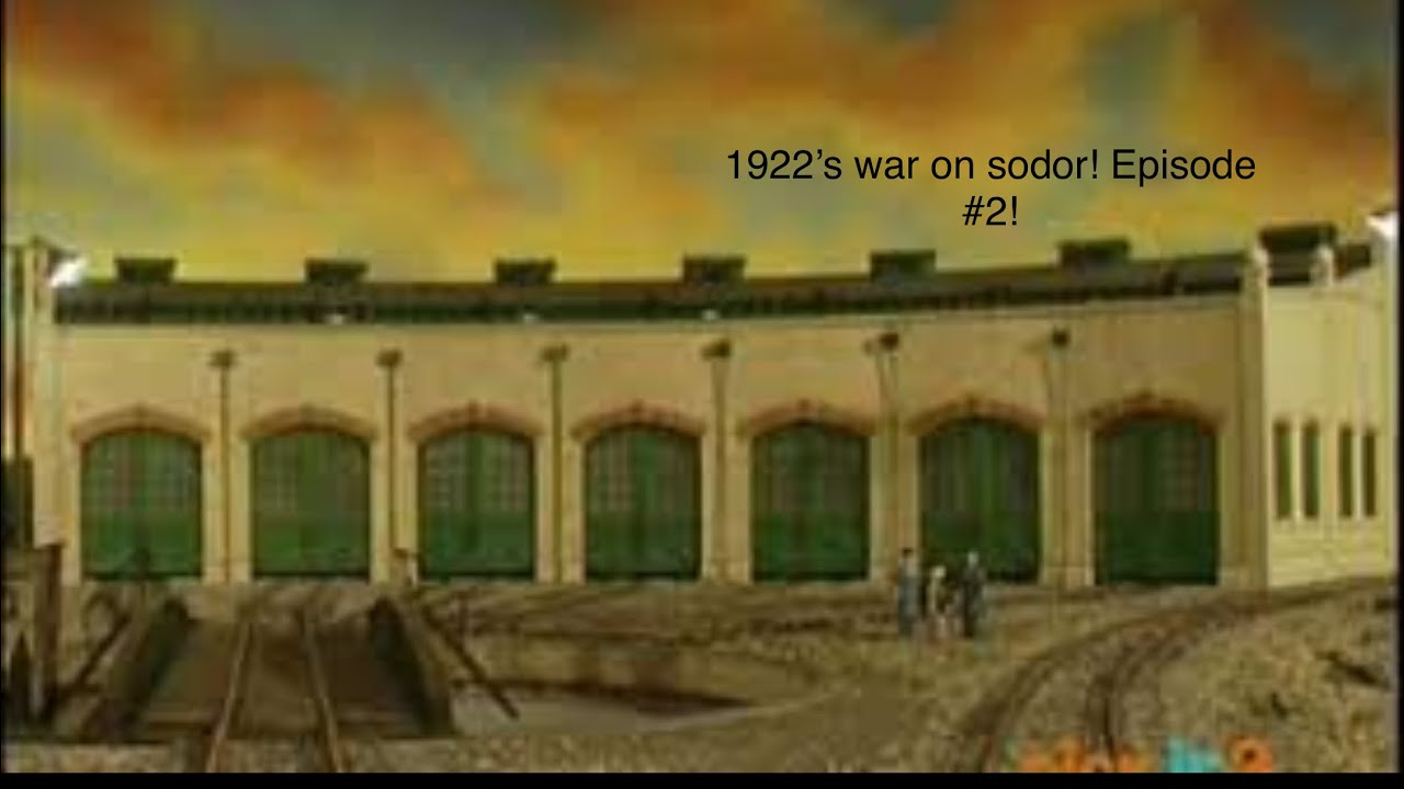 1922’s war on sodor! :Episode #2 - YouTube