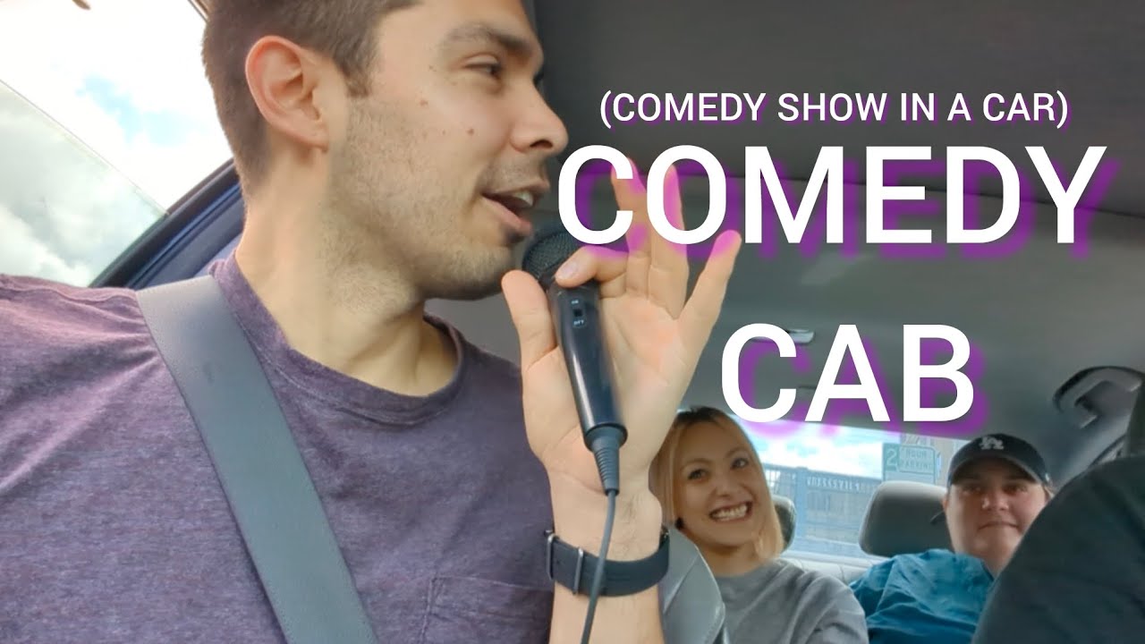 Comedy Cab (comedy show in a car) - YouTube