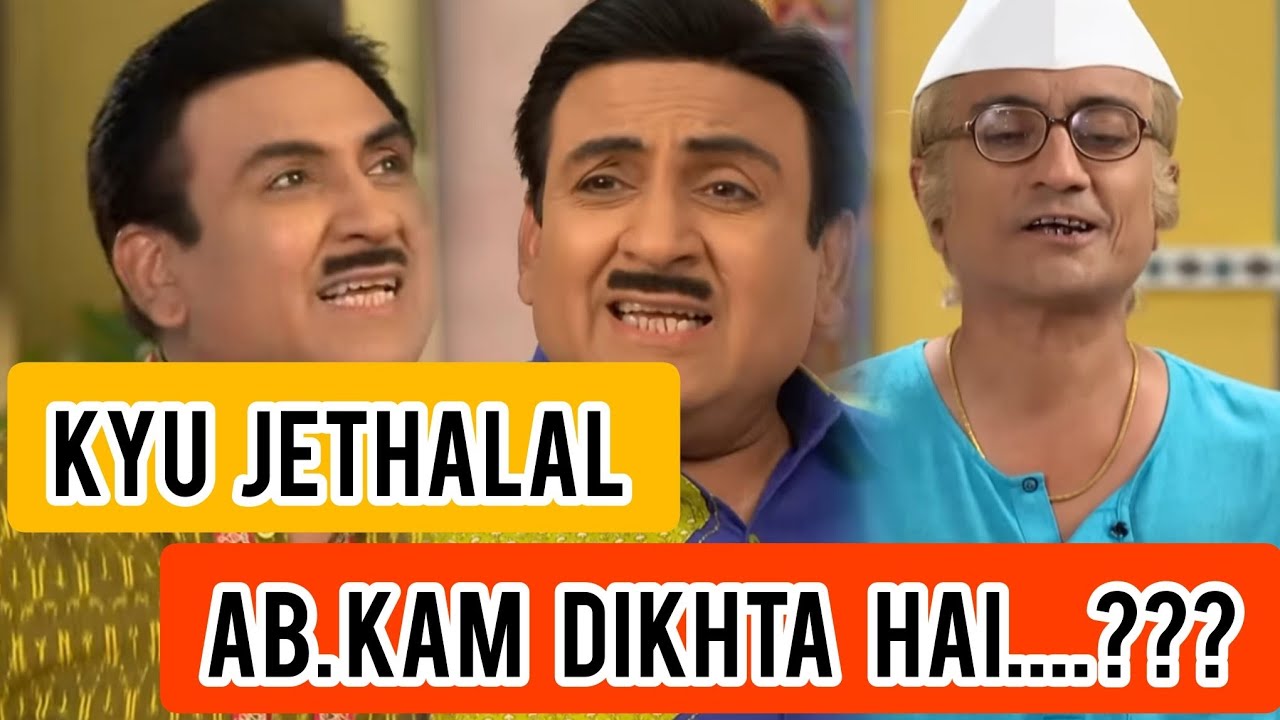 KYU JETHALAL AB KAM DIKHATA. HAI ..? IN TARAK MEHTA KA ULTA CHASMA TV ...