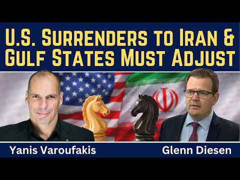Yanis Varoufakis: U.S. Surrenders to Iran & Gulf States Must Adjust