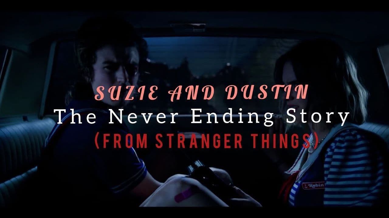 SUZIE AND DUSTIN- THE NEVER ENDING STORY (from stranger things) - YouTube