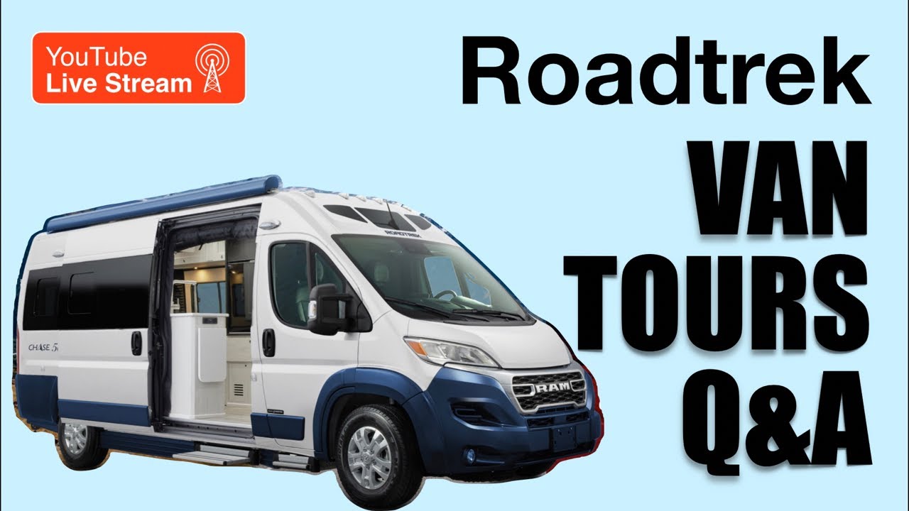 LIVE VAN TOURS + Q&A with ROADTREK Factory Reps and Go Small. Live ...