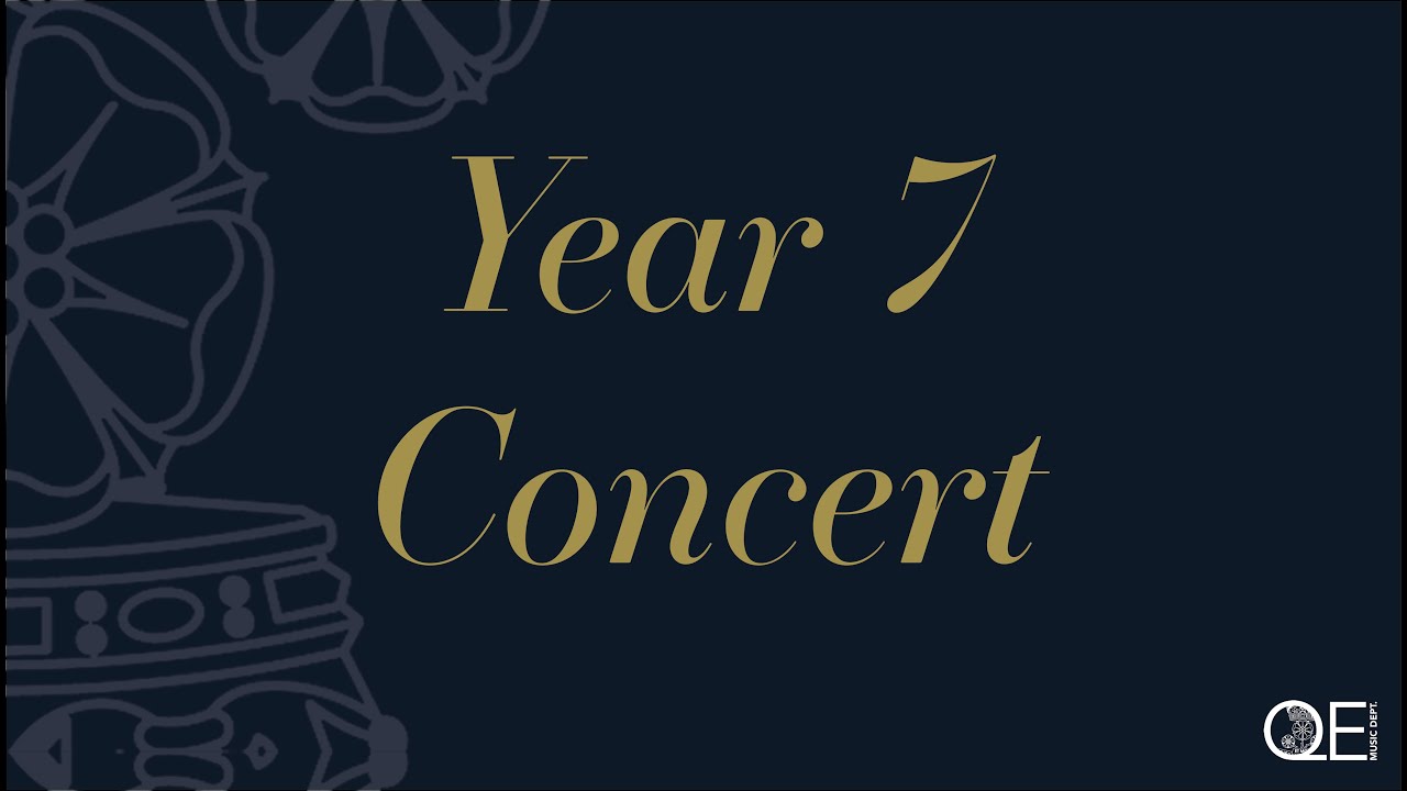 Year 7 Concert | QEBarnet Music - YouTube