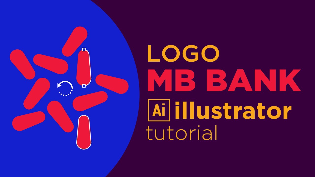 Vẽ Logo Ngân Hàng MB Bank Bằng Phần Mềm Adobe illustrator | Nghé ...
