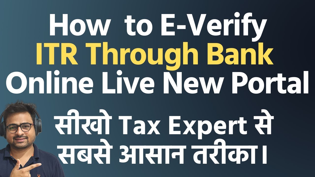 How To E Verify Income Tax Return In New Portal Through Bank Account how-to-e-verify-income-tax-return-in-new-portal-through-bank-account