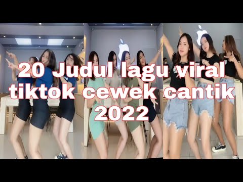 20 Lagu viral tiktok cewek cantik terbaru2022||kumpulan video tiktok terbaru2022