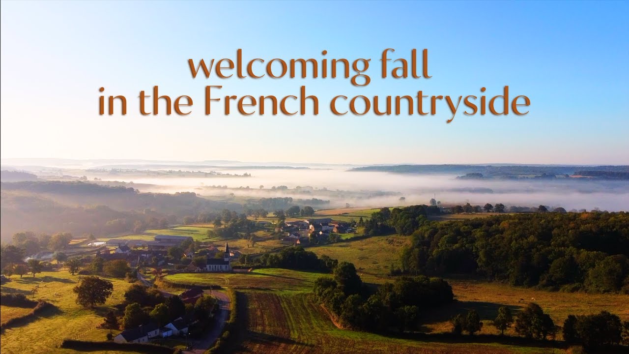 Welcoming fall in the french countryside - YouTube