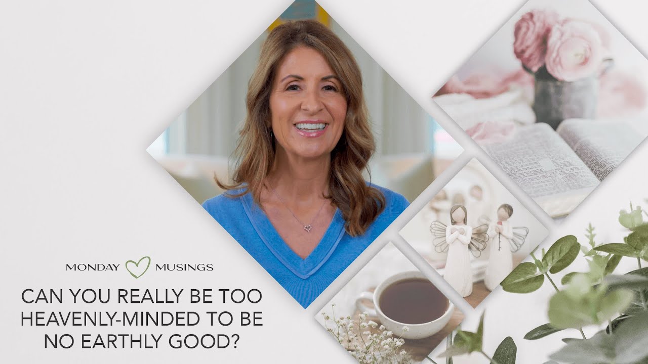 Can You Really Be Too Heavenly-Minded To Be No Earthly Good? - YouTube