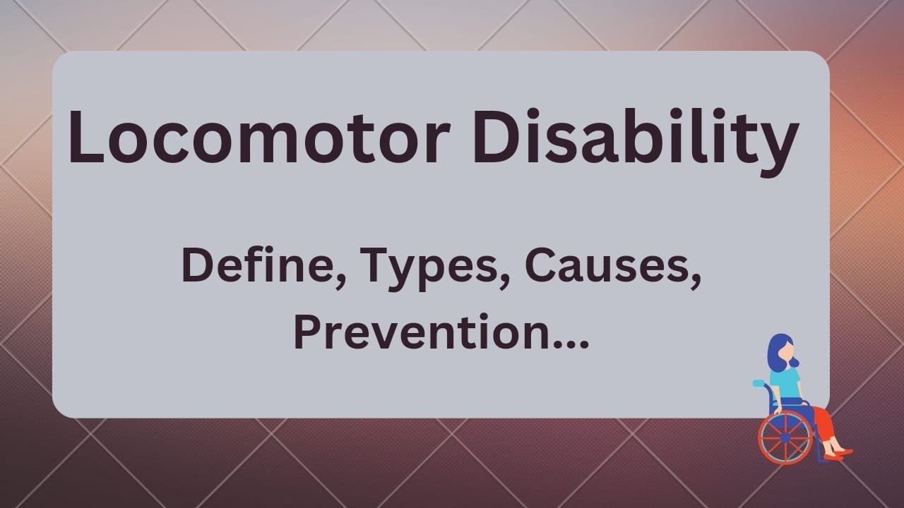 Locomotor Disability - types, causes and prevention - YouTube