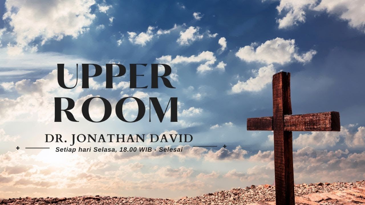 THE UPPER ROOM - 21 Januari 2025 - YouTube