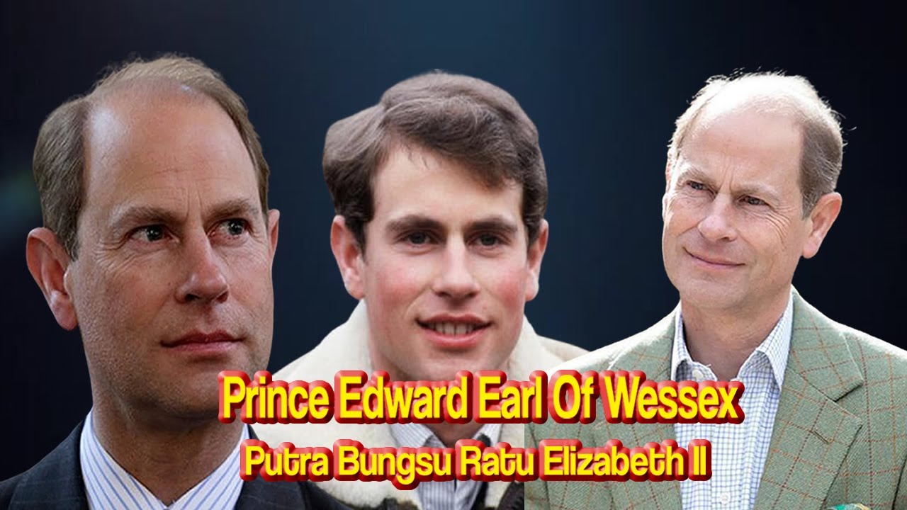Pangeran Edward Putra Bungsu Ratu Elizabeth II Yang Meminta Gelar ...
